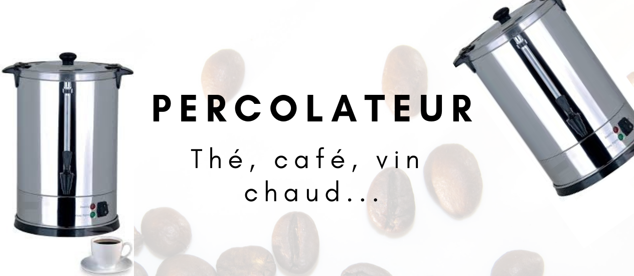 Percolateurs - Loc and go